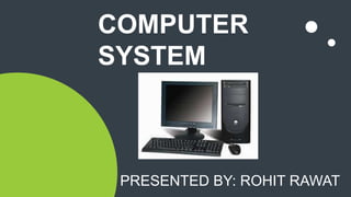 COMPUTER SYSTEM.pptx