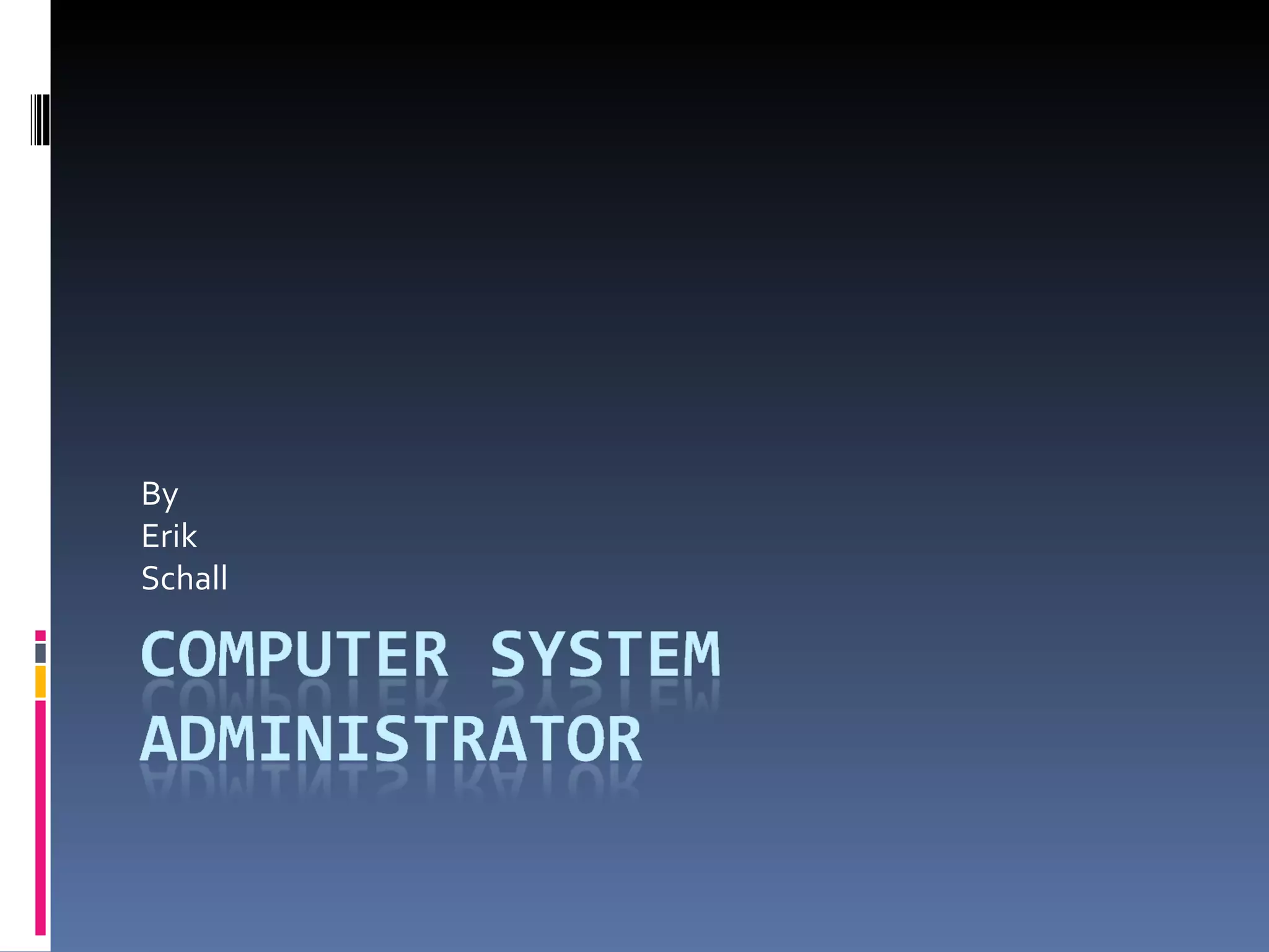 Computer system administrator | PPT