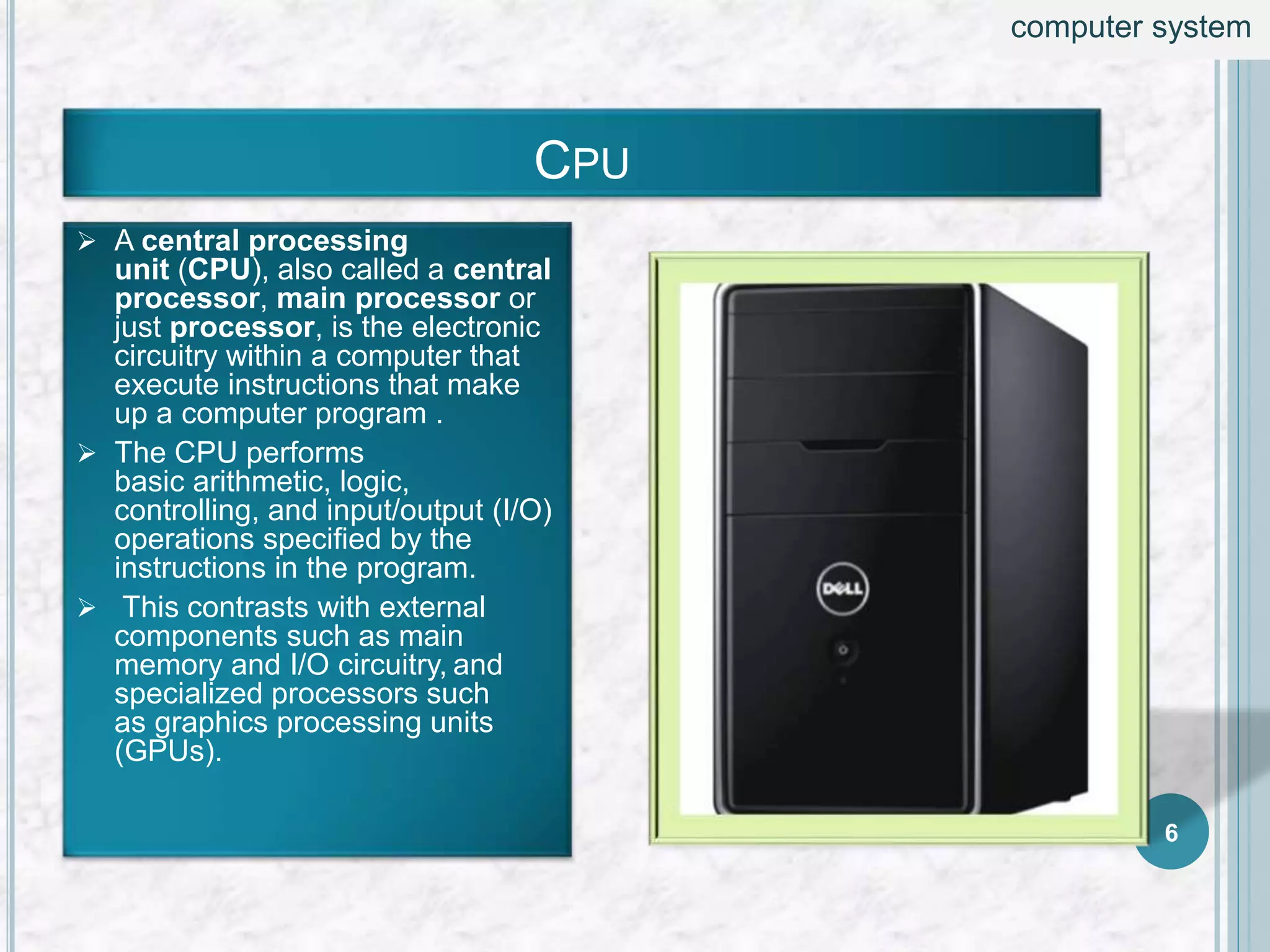 COMPUTER SYSTEM AND ITS COMPONENTS | PPTX