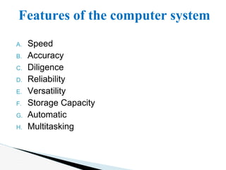 Computer system concepts, characteristics, capabilities and limitations ...