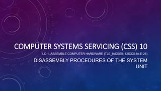 Computer systems servicing (css) 10.pptx