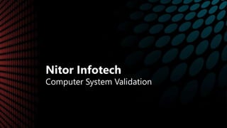 Computer system validation | PPTX | Business | Business and Finance