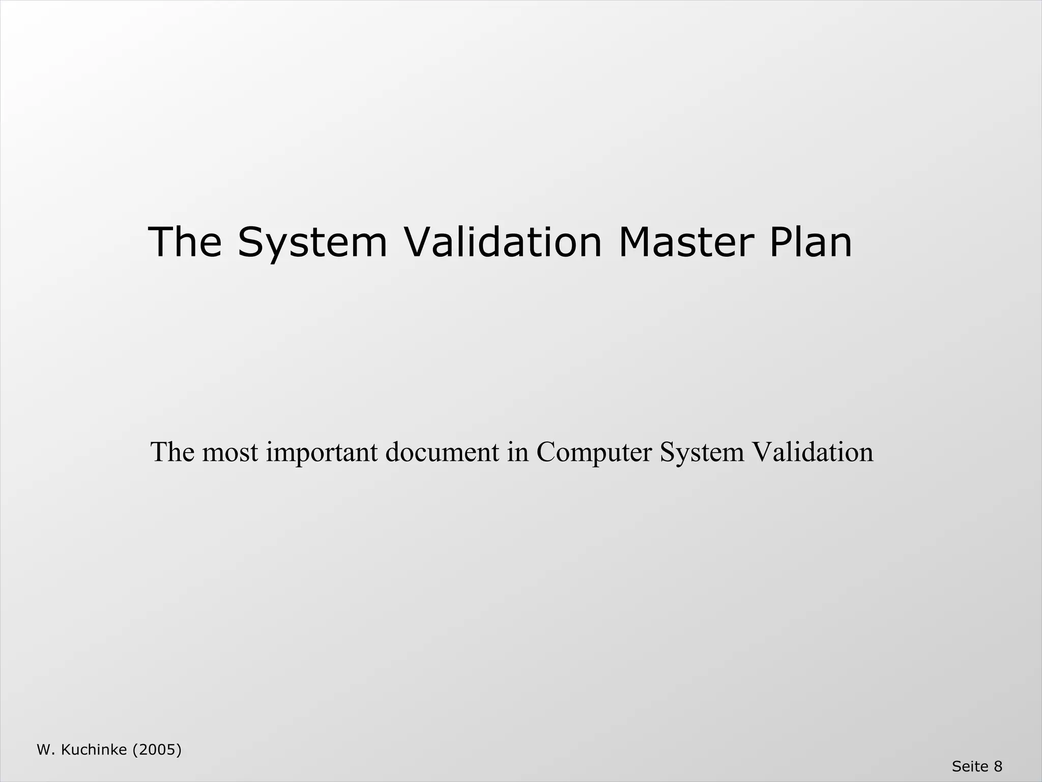 Computer System Validation - The Validation Master Plan | PDF