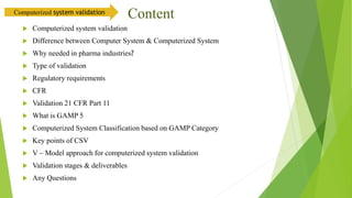 Computerized system validation | PPTX