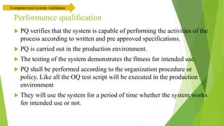Computerized system validation | PPTX