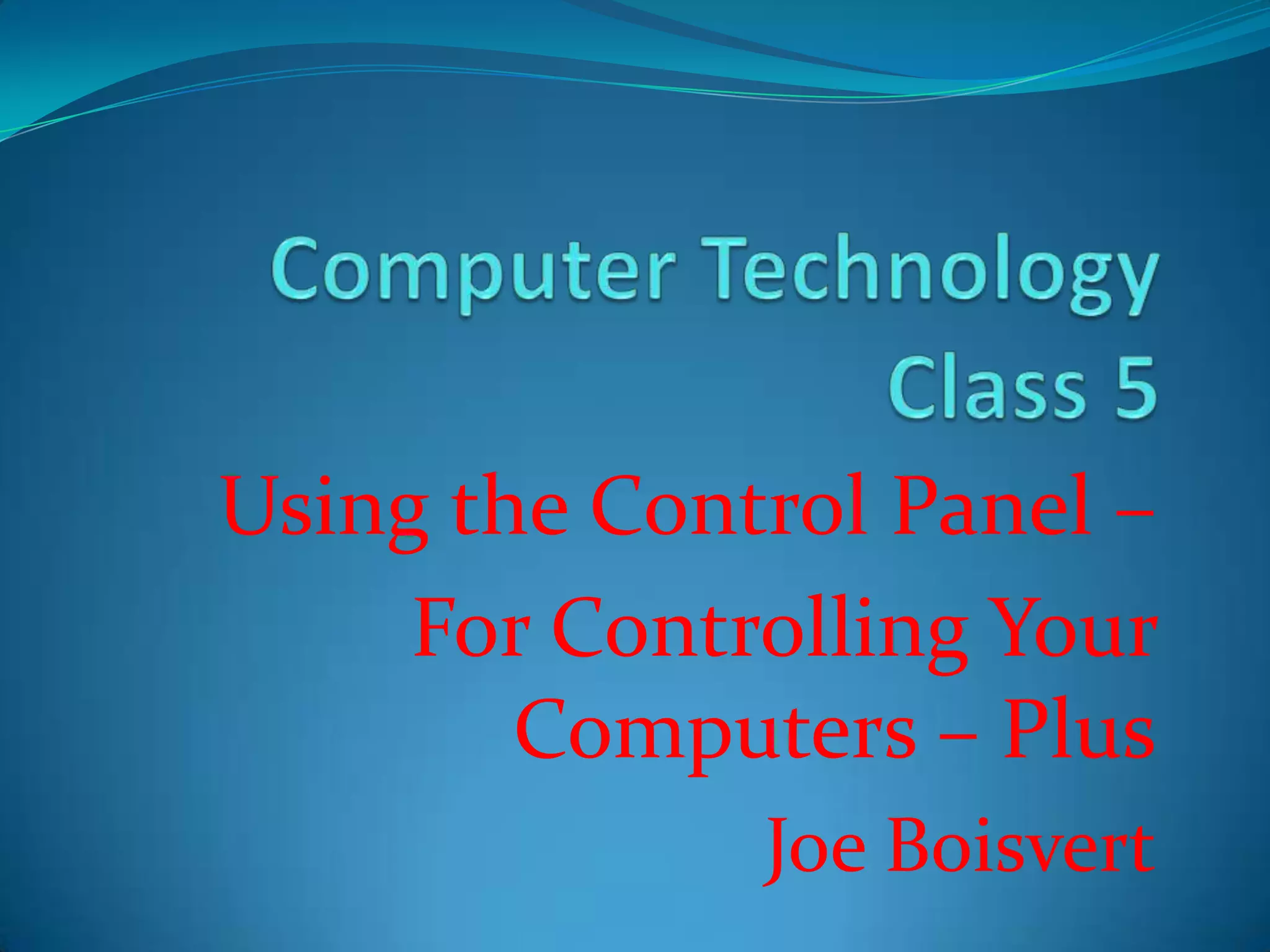 Computer Technology Class 5 | PPT