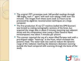 Computer Tomography (CT Scan) | PPT