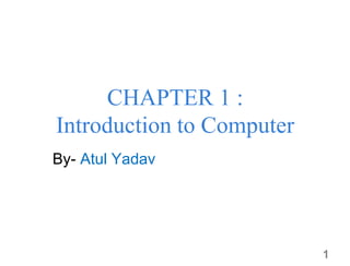 Introduction of computer | PPTX