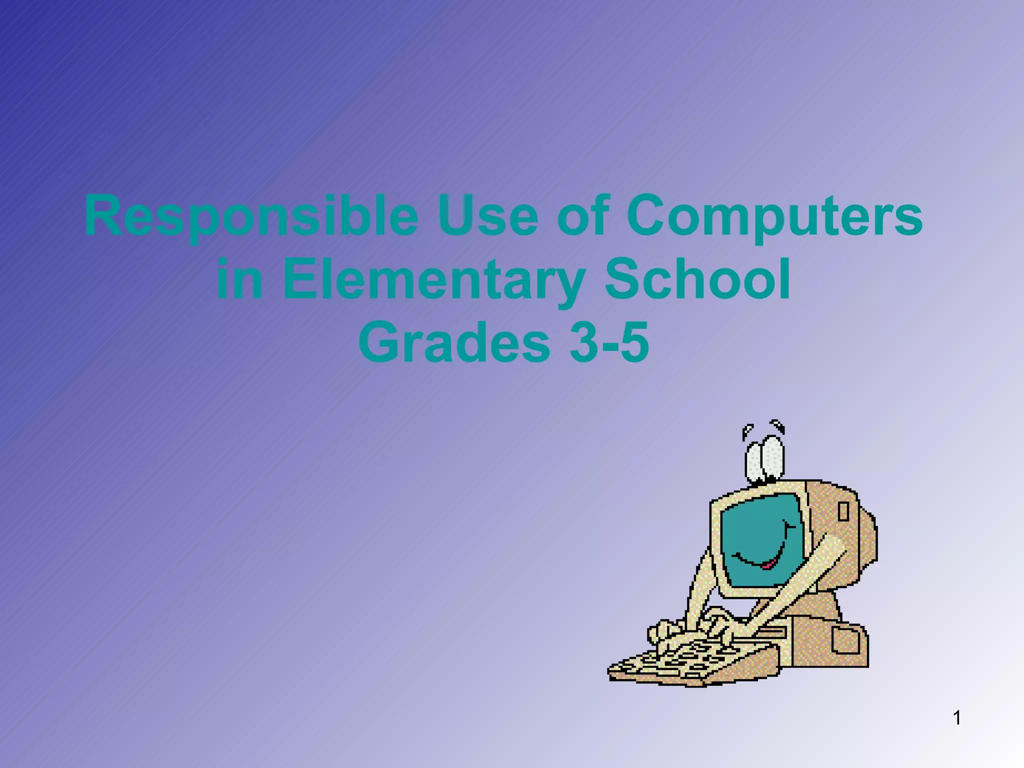Computer use slideshow 3 5 final 2008 | PPT