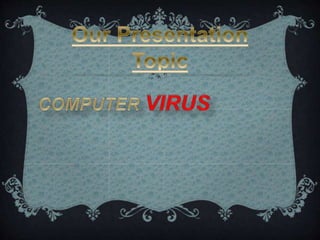 Computer Viruses................................................... | PPT