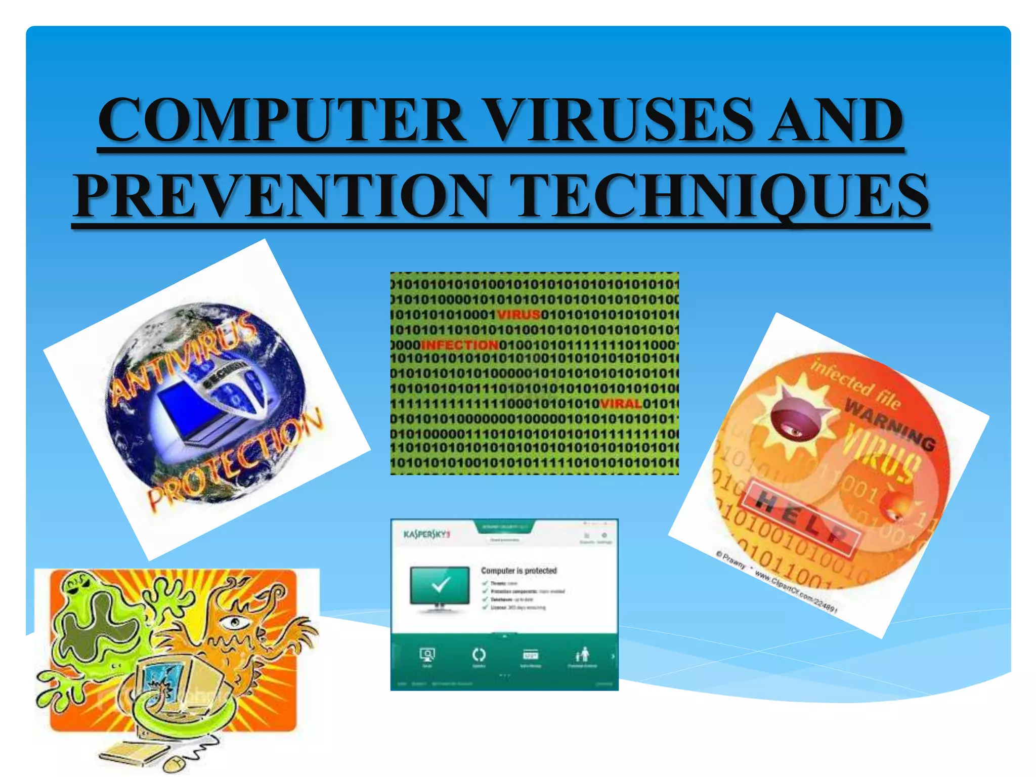 Computer viruses and prevention techniques | PPTX