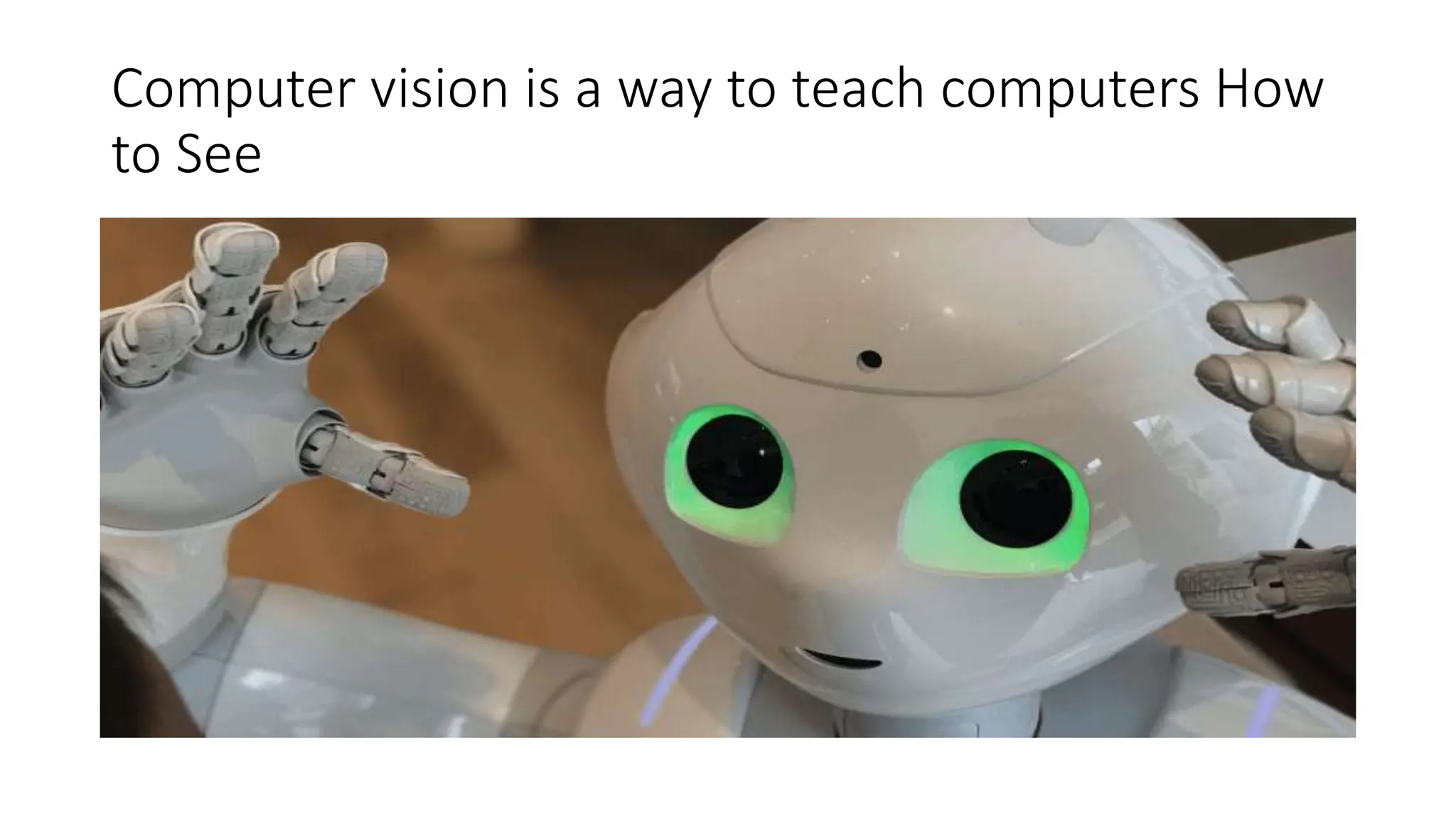 use of advance technology of Computer Vision.pptx | Cameras and Camcorders | Consumer Electronics