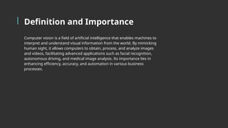 Computer Vision and the benefactions of computer vision.pptx