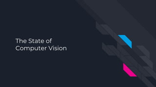 Computer Vision - The New Renaissance or 1983? | PPT