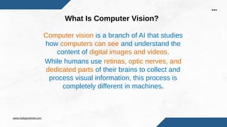 A well structured ppt on Computer Vision | PPTX