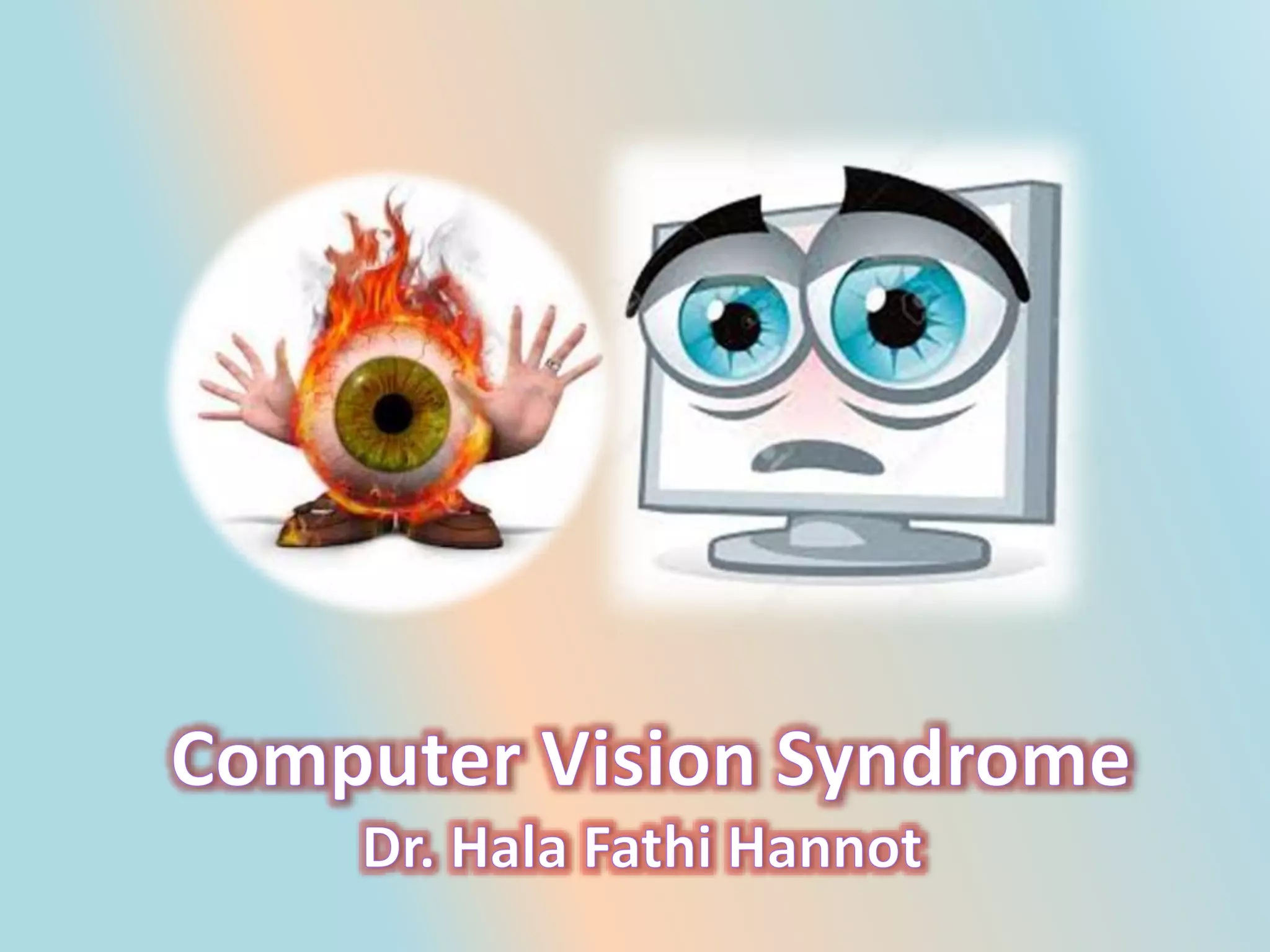 Computer vision syndrome by hala | PPT