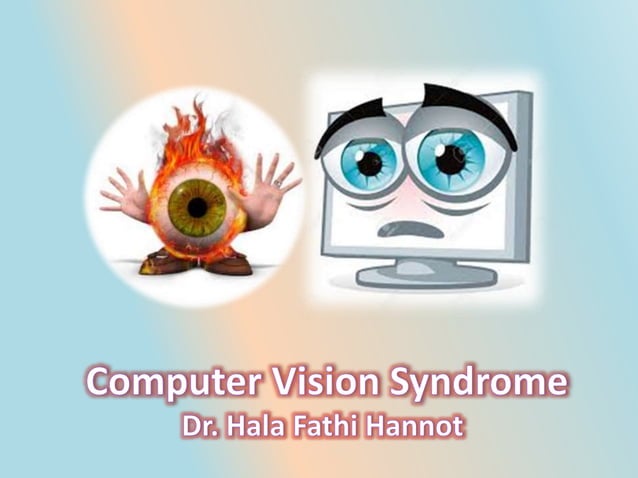 Computer vision syndrome by hala | PPT