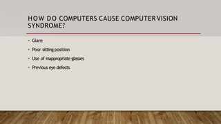 Computer vision syndrome by Dr. Gboneme Sandra | PPTX