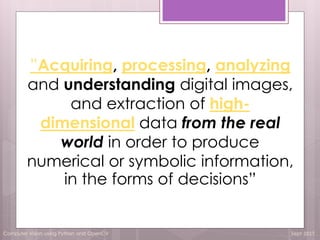 Computer vision and Open CV | PPT