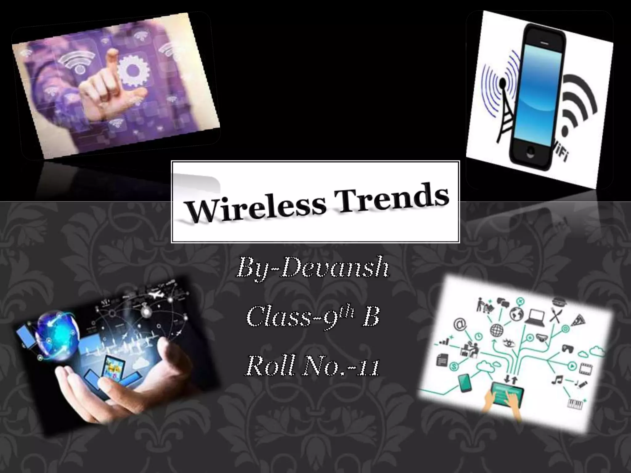 Computer wireless trends | PPT | Free Download