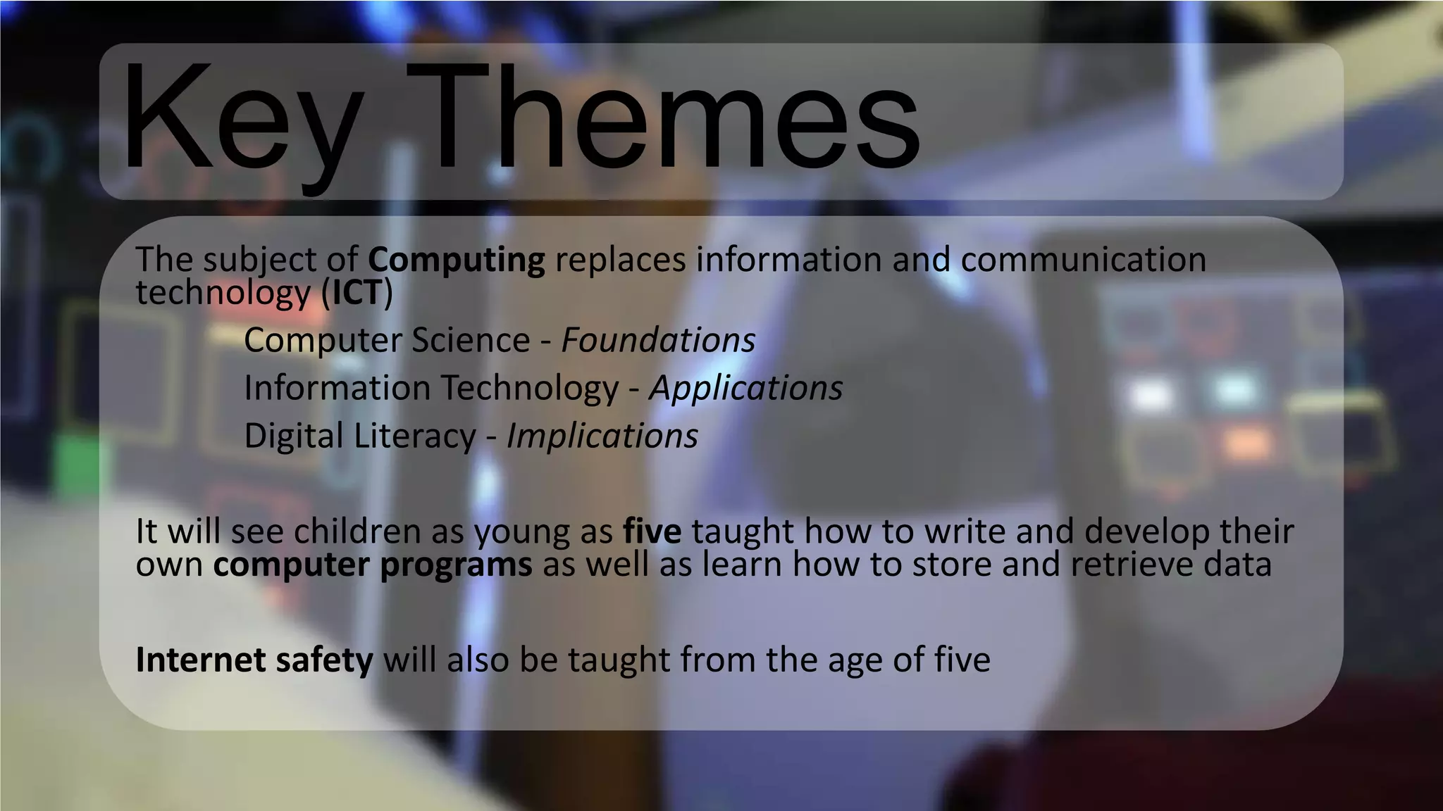 Computing and the New National Curriculum | PPTX | Computing | Technology & Computing