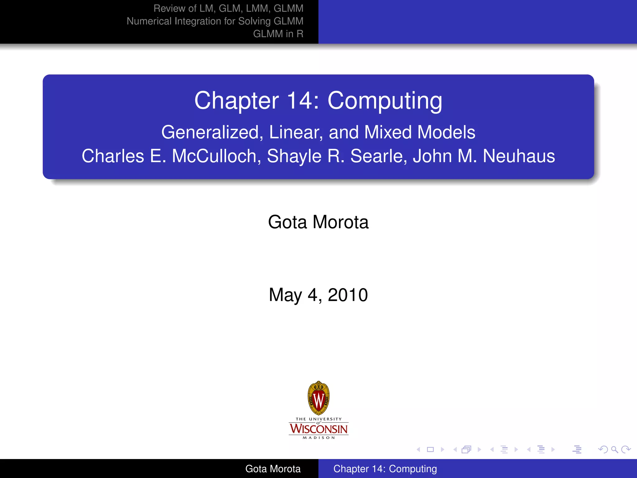 Chapter 14 Computing: McCulloch, CE, Searle SR and Neuhaus, JM 2008 ...