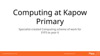 Computing Presentation using Kapow in Primary | PPTX