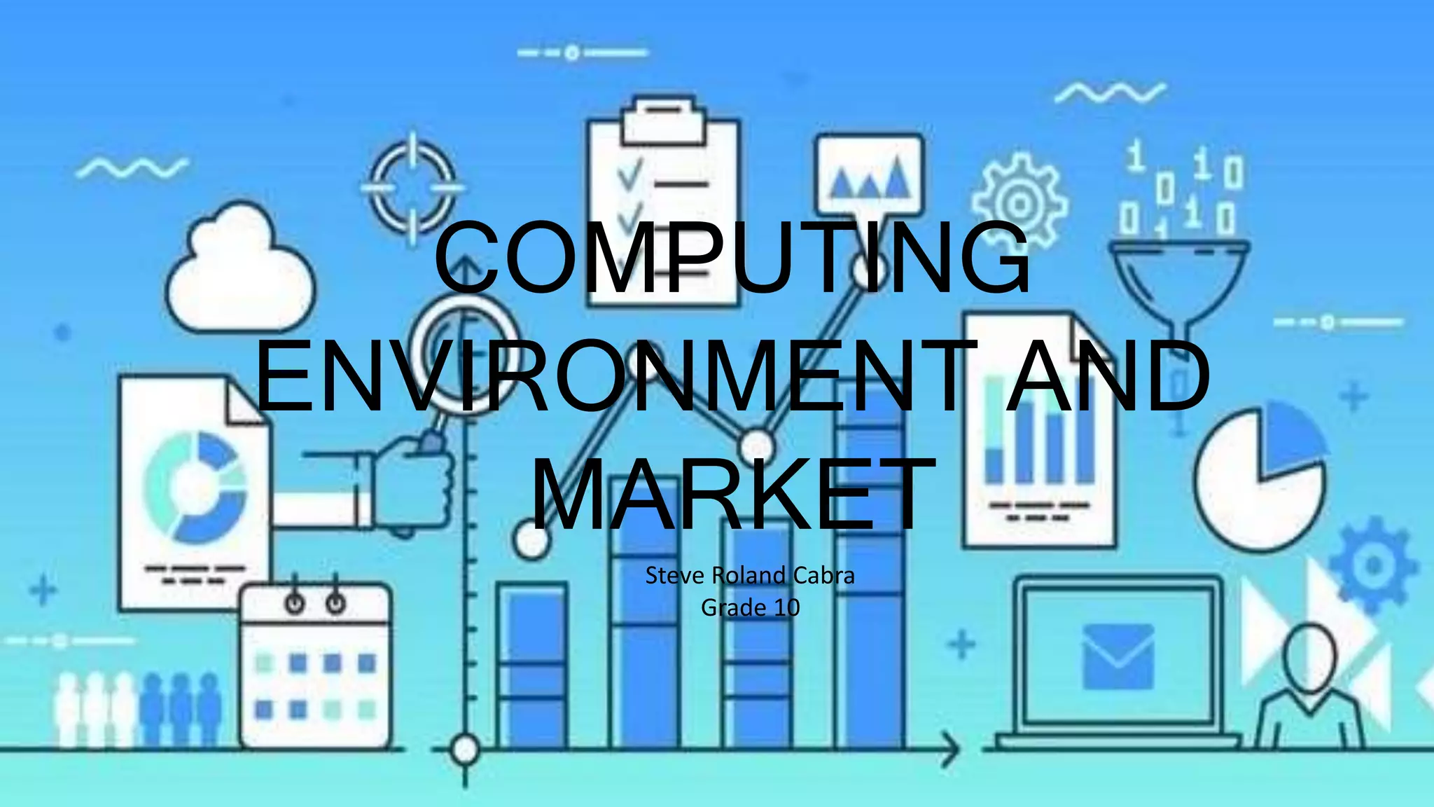 Computing Environment and Market.pptx | Free Download