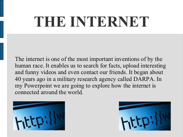 The Internet! A PowerPoint on how it works