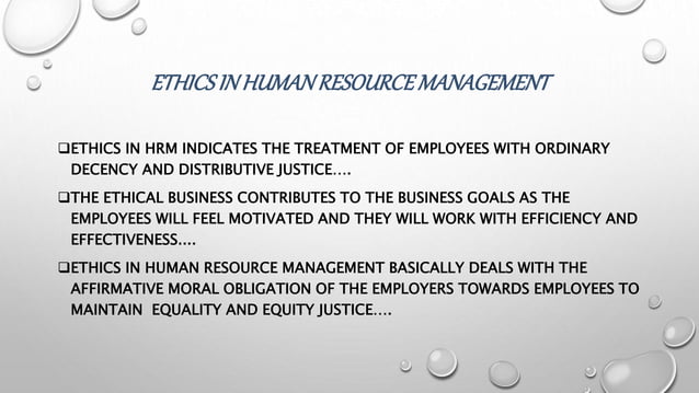 Ethics in Human Resource Management (HRM) of an Organisation | PPT