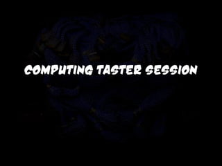 Computing taster session | PPT