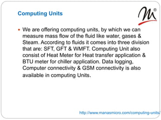 Water Mass Flow Computing Unit | Manas Microsystems Pvt. Ltd. | PPT