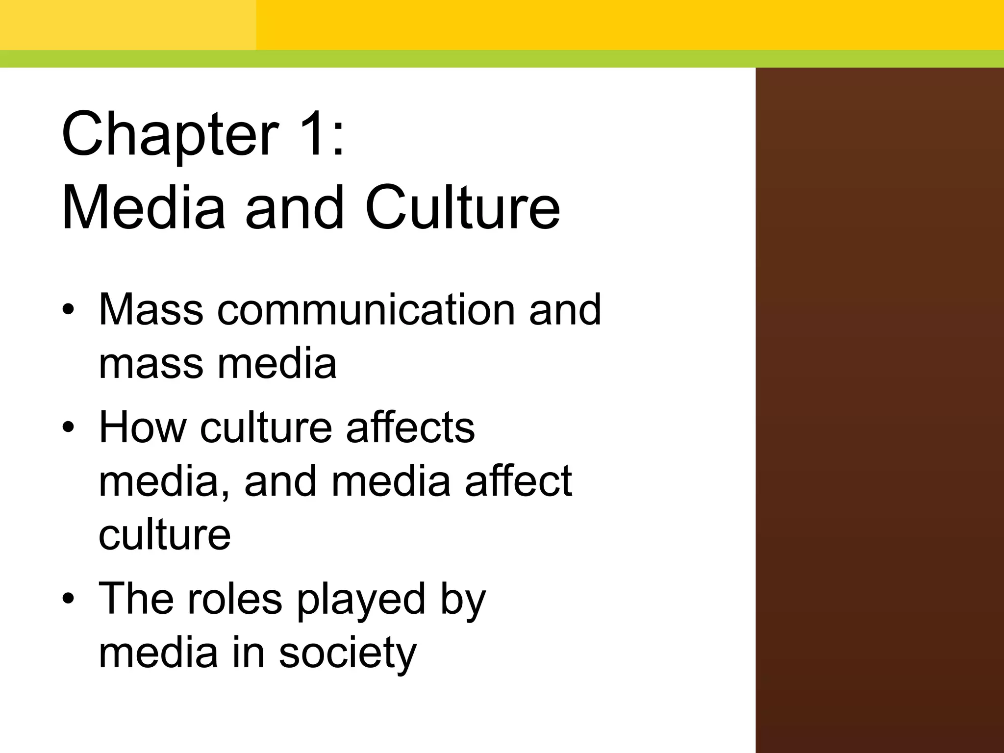 Mass Media and Society, Chapter 1: Media and Culture | PPTX