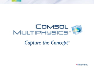 COMSOL Multiphysics: Simulation and Development Toolbox for Clusters | PPT