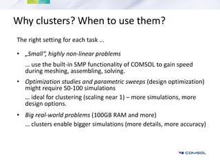 COMSOL Multiphysics: Simulation and Development Toolbox for Clusters | PPT