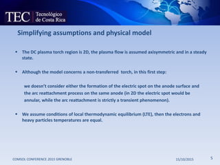 Modelling a DC Plasma torch with comsol | PPT