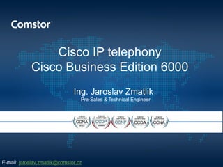 Comstor: Cisco BE6000 | PPT