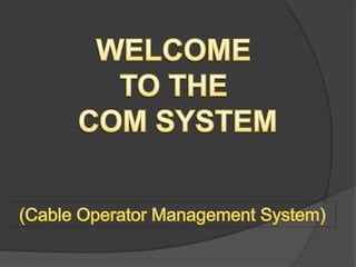 Cable tv management system software | PPTX
