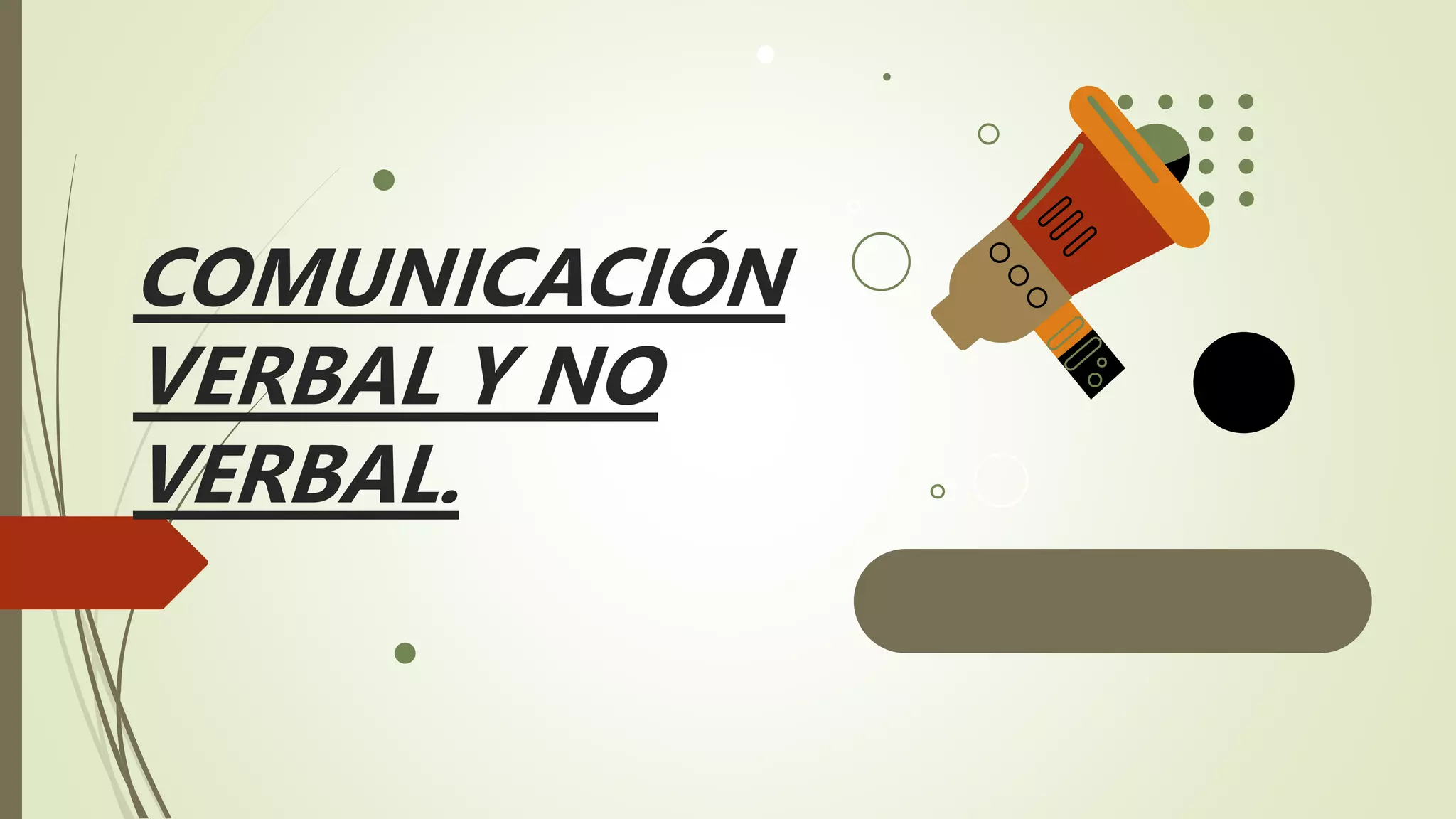 COMUNICACIÓN VERBAL Y NO VERBAL.pptx