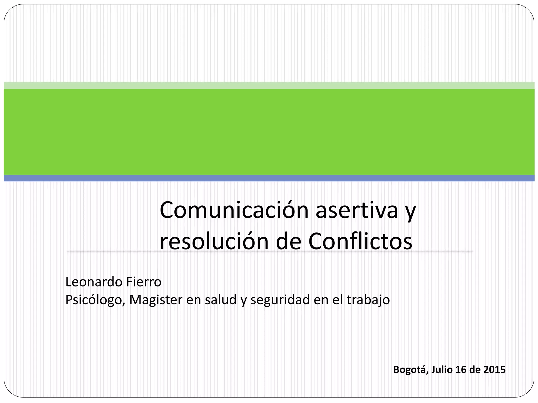 Comunicacion asertiva y resolucion de conflictos | PPTX