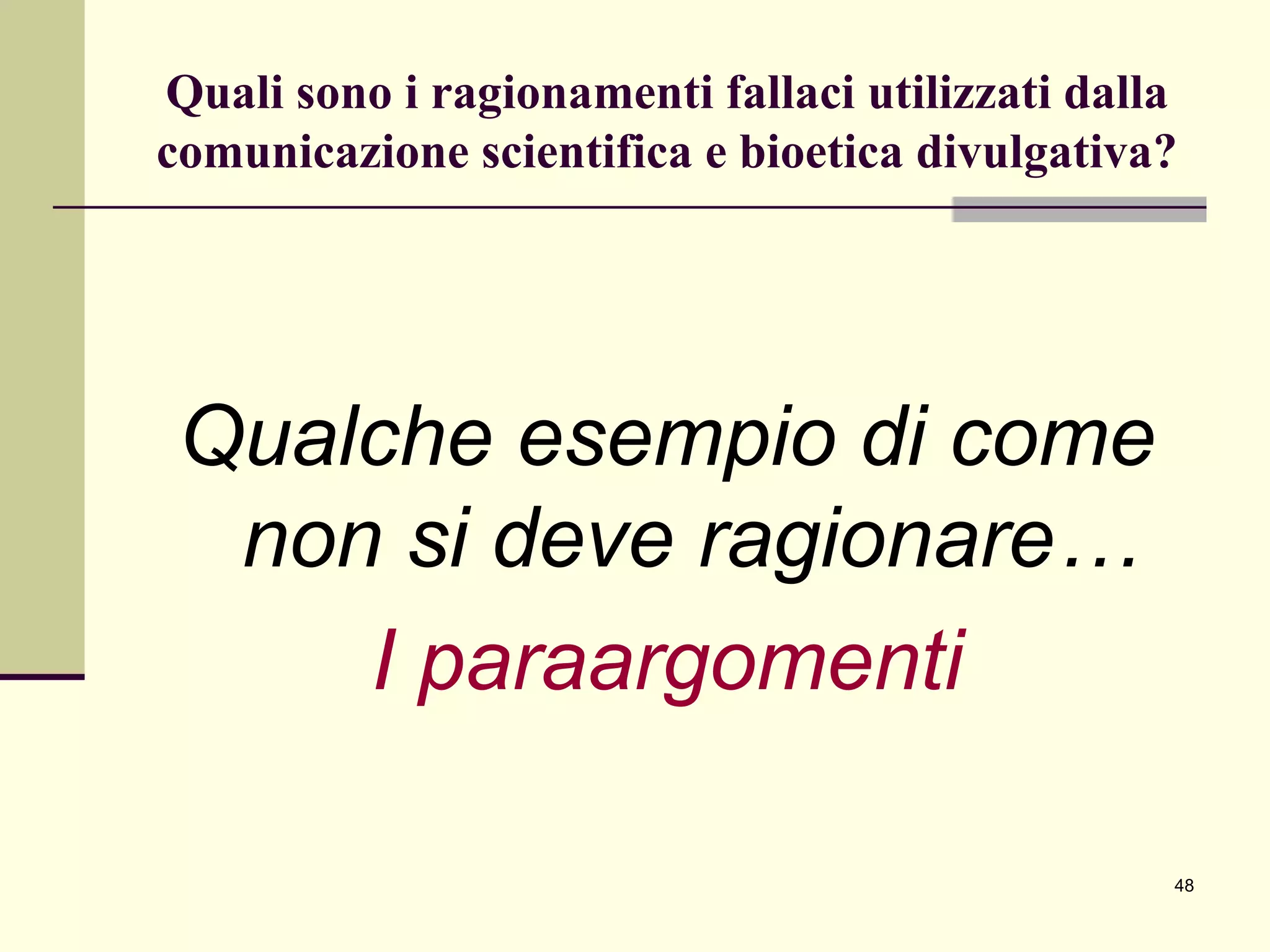 Comunicare la scienza e la bioetica | PPT