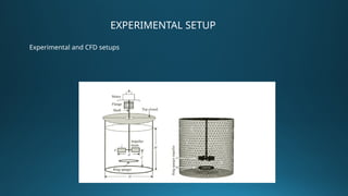 Design of a gas-liquid unbaffled stirred tank with a concave blade | PPTX