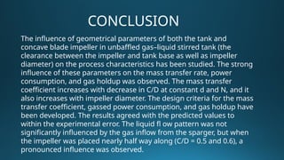 Design of a gas-liquid unbaffled stirred tank with a concave blade | PPTX