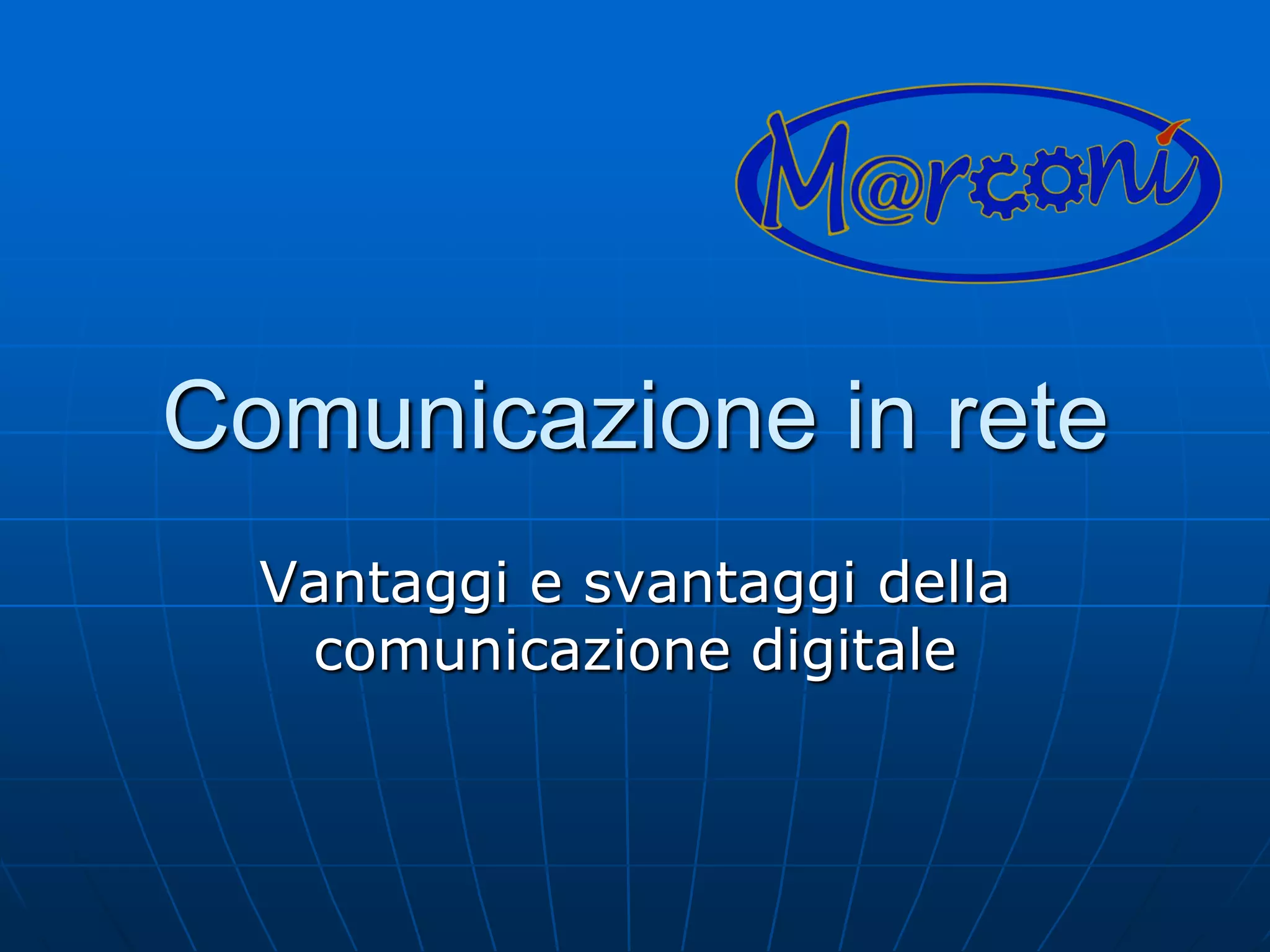 Comunicazione in rete | PPT
