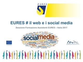 Comunicazione web e social per EURES - i consigli di Carlo SINISI | PPT
