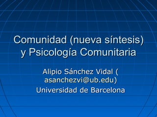 Comunidad+psicologia comunitaria/community | PPT