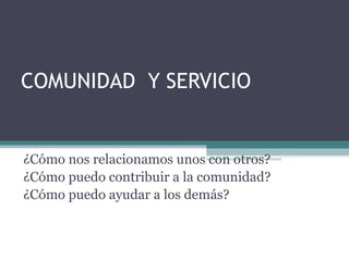Comunidad y servicio | PPT