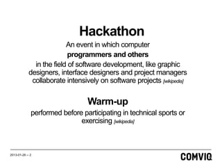 Comviq Hackathon Warm-Up | PPT