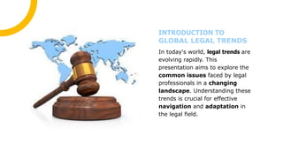 Recent Global Legal Trends: Addressing Common Issues in a Changing ...