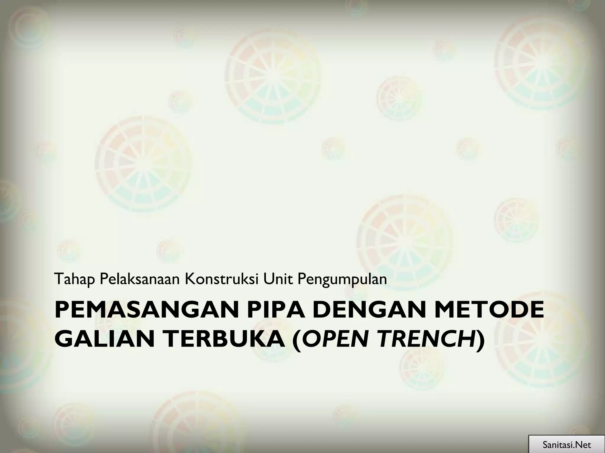 Tahap Konstruksi SPAL Pembangunan Unit Pengumpulan - Pipa Servis dan ...